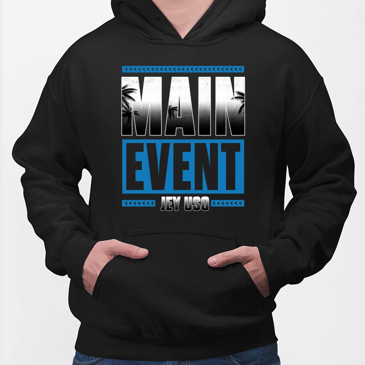 Main Event Jey Uso T-Shirt - Lelemoon Main Event Jey Uso T-Shirt - Lelemoon